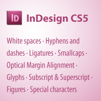 Adobe InDesign CS5, Advanced Typography and Special Characters ...